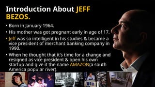 A CASE STUDY ON WORLD RICHEST PERSON JEFF BEZOS ppt for bba and mba students | PPTX