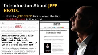 A CASE STUDY ON WORLD RICHEST PERSON JEFF BEZOS ppt for bba and mba students | PPTX