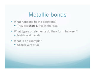 10/23 What are the 3 types of chemical bonds? | PPT