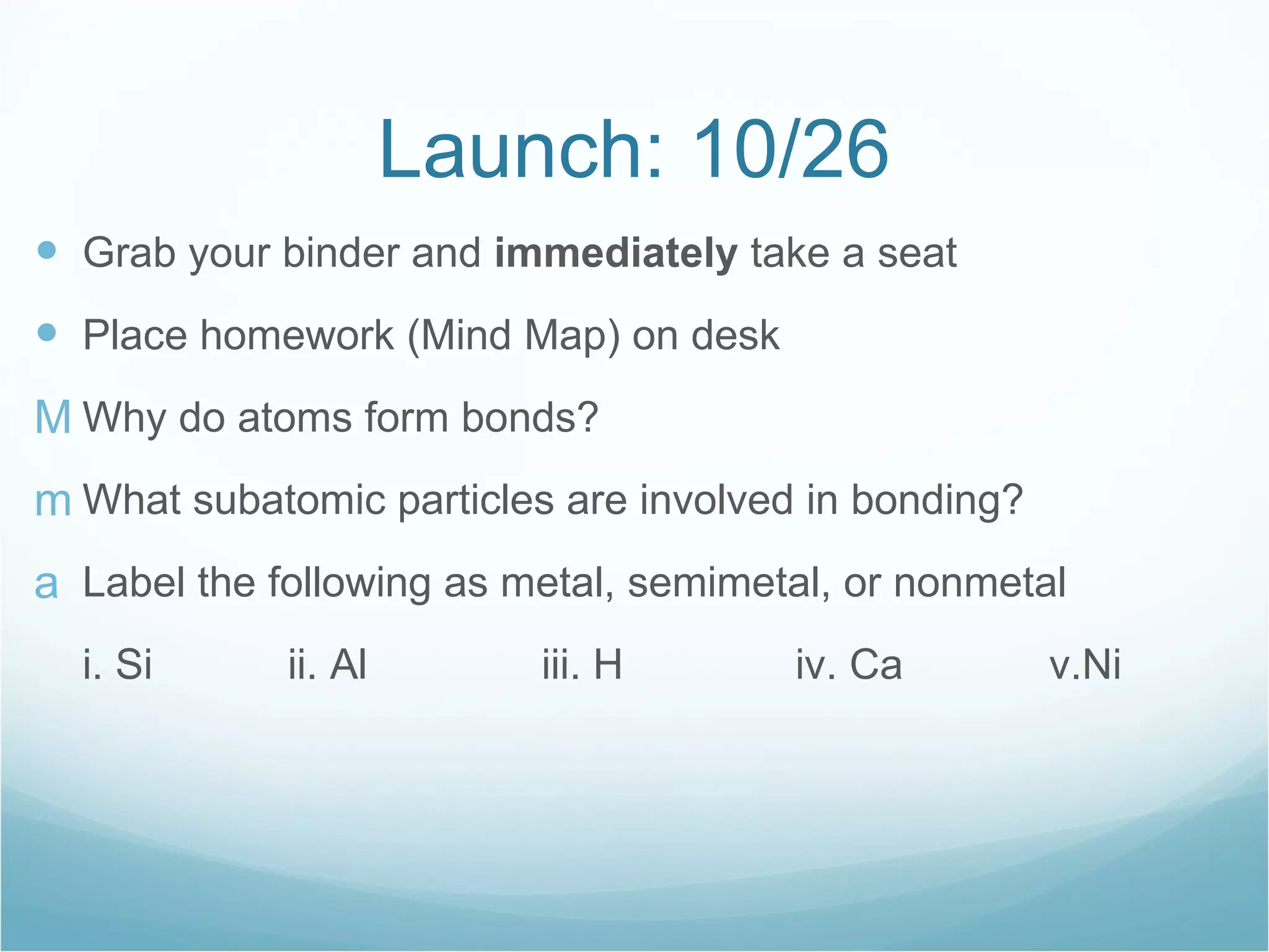 10/26 What are the 3 types of chemical bonds? - Part II | PPT