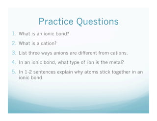 10/27 What happens during ionic bonding? | PPT