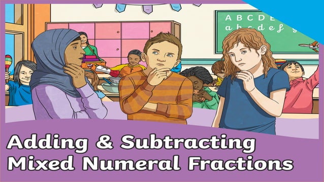 MATH : ADDING AND SUBTRACTING MIXED NUMERAL | PPT