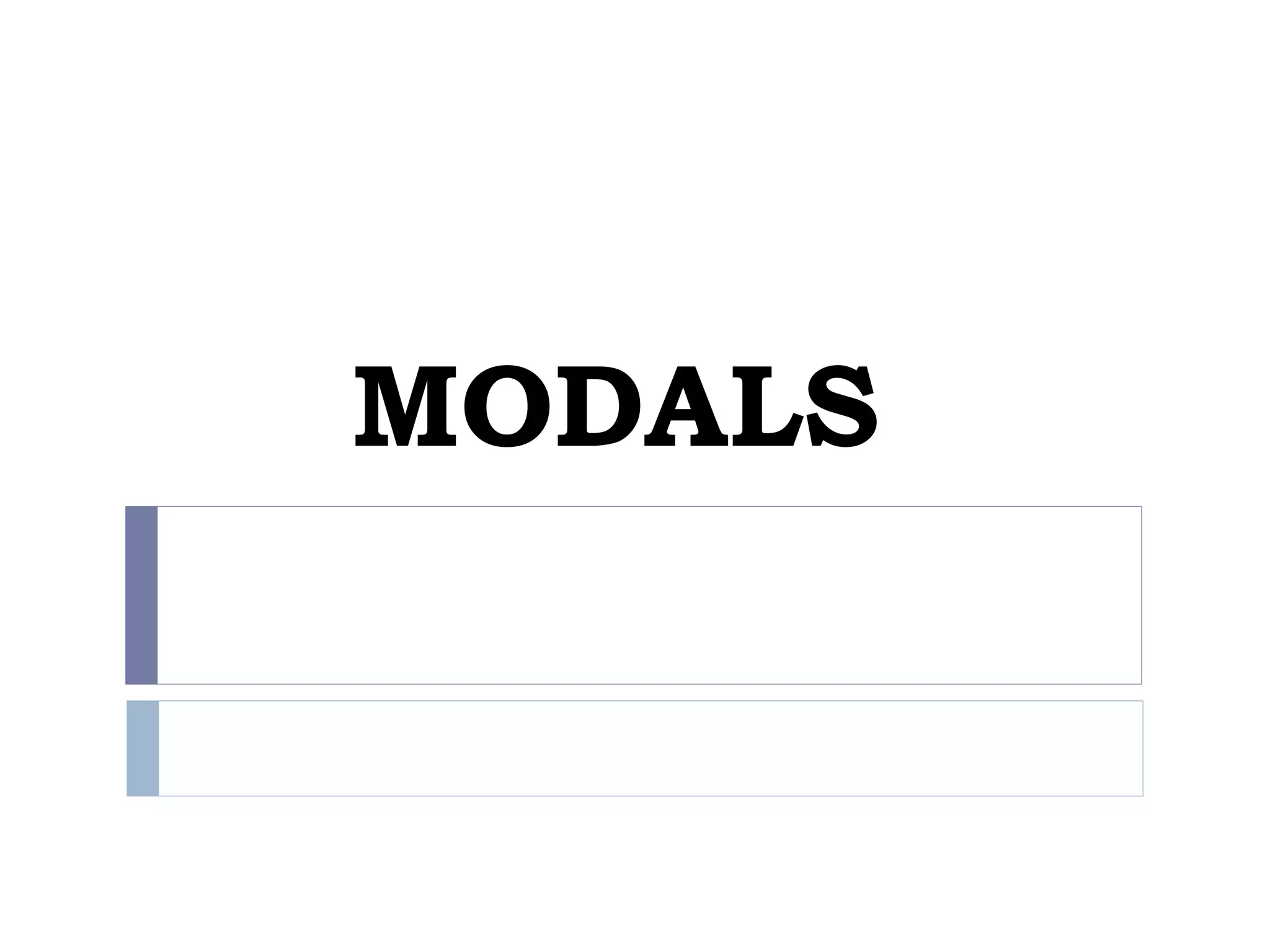 MODALS | PPT | Free Download