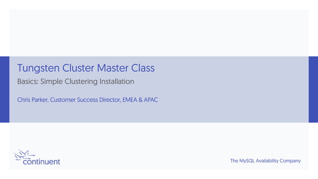 Training Slides 103 Basics Simple Tungsten Clustering Installation Ppt