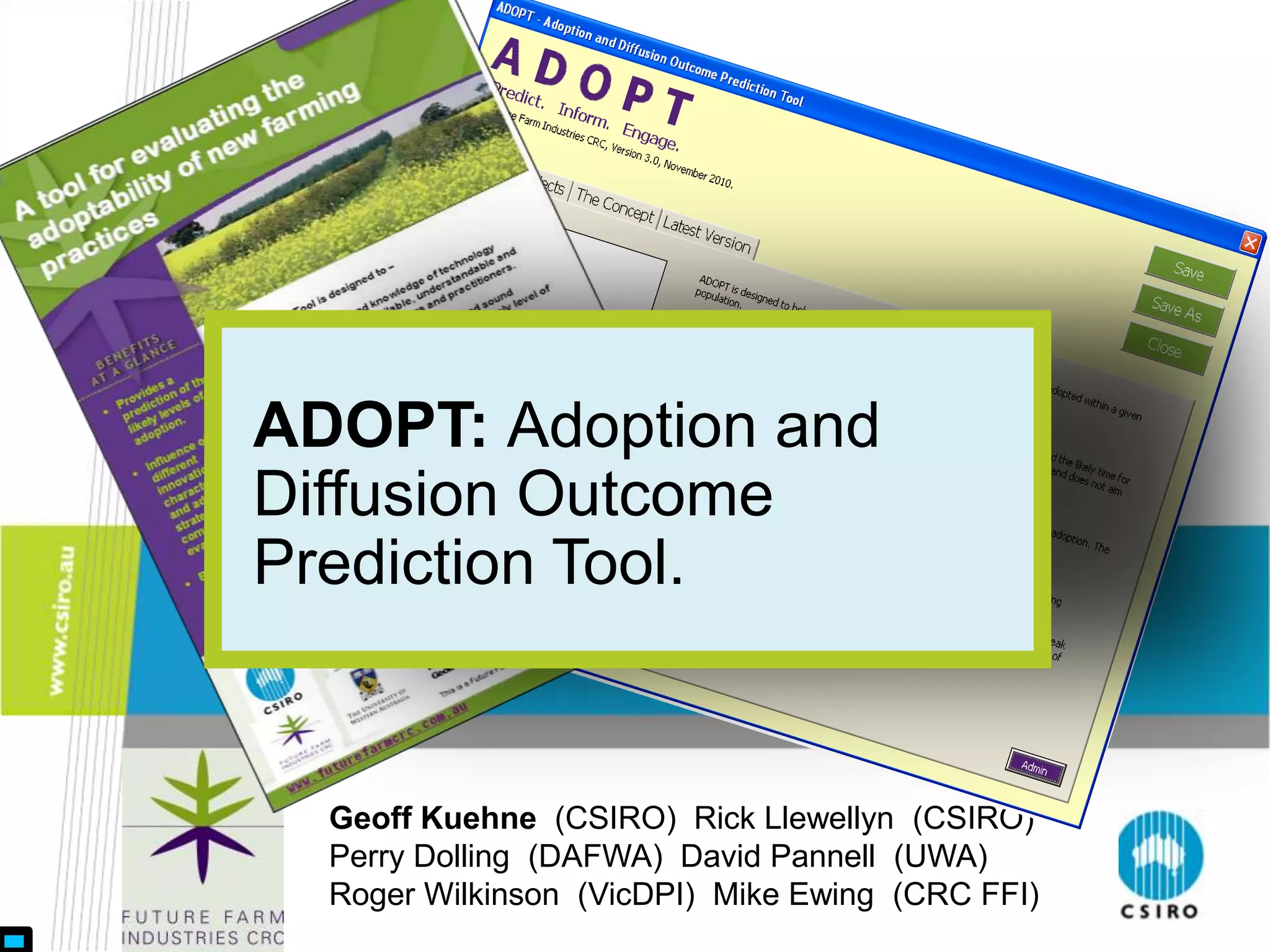 Adopt: adoption and diffusion outcome prediction tool. Geoff Kuehne | PPTX