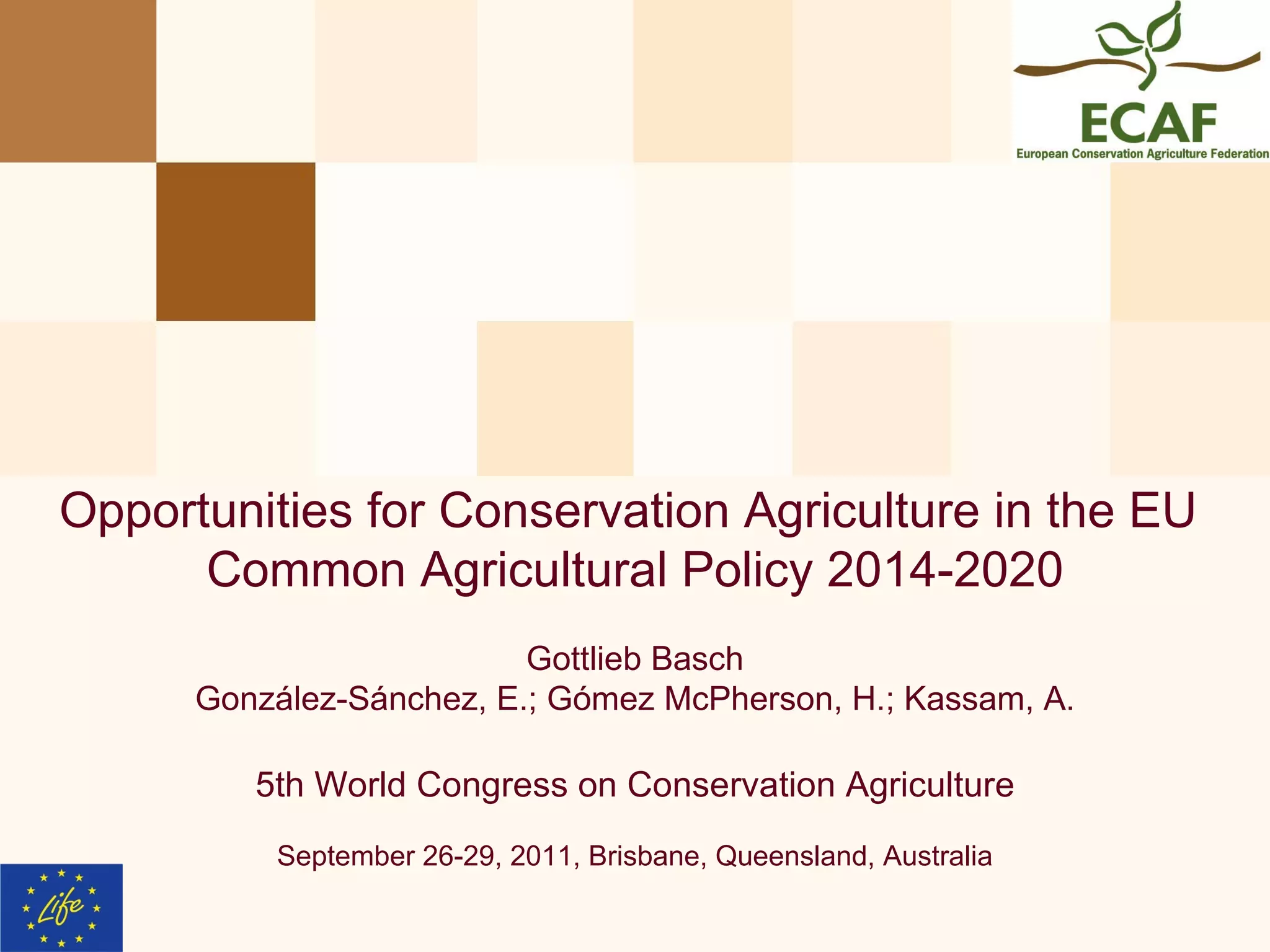 Opportunities for CA in the EU Common Agricultural Policy 2014 - 2020 ...