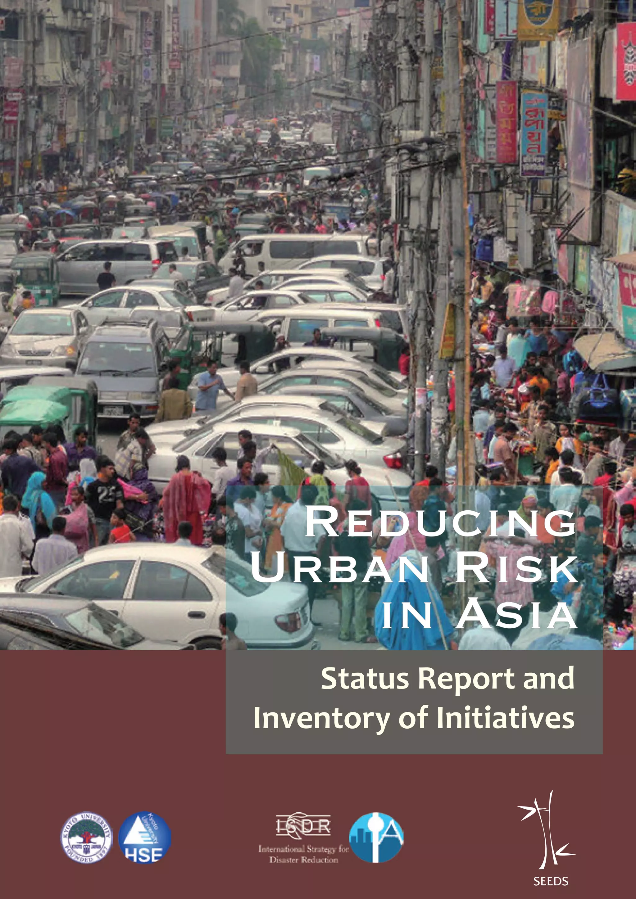 Reducing Urban Risk in Asia- Status Report and Inventory of Initiatives ...