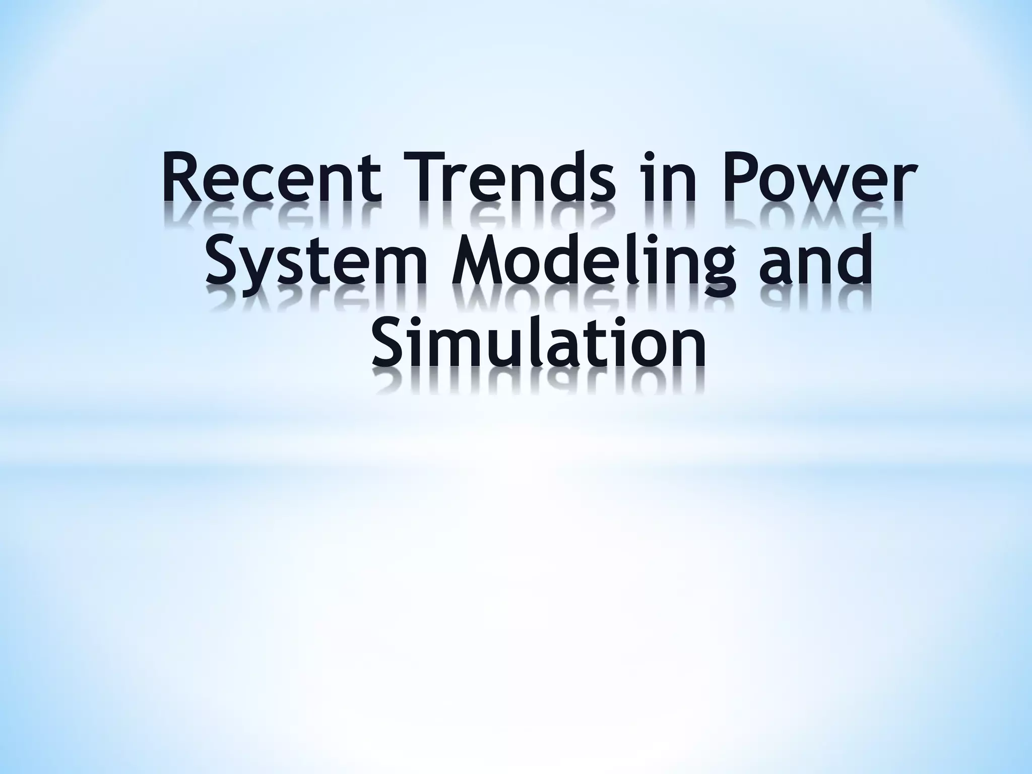 103479026-Expert-Lecture-on-Power-System-Modelling-and-Simulation.ppt