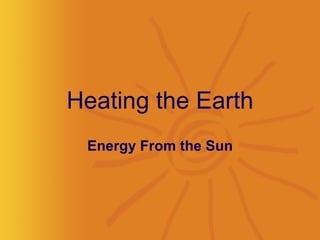 Heating_the_Earth | PPT