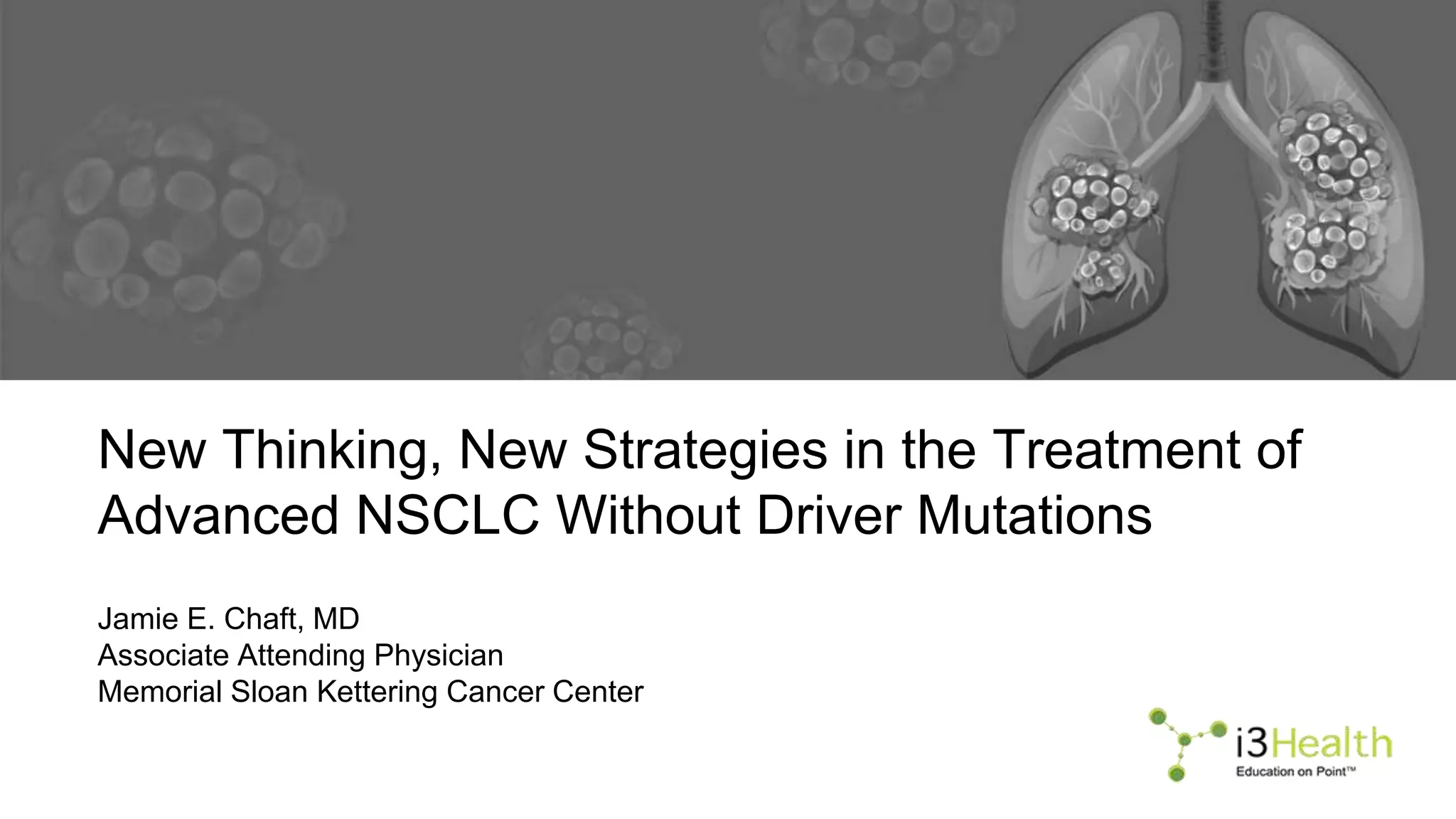 New Thinking, New Strategies in the Treatment of Advanced NSCLC Without ...