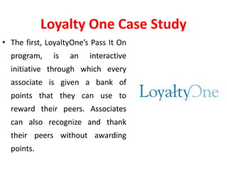Loyalty one case study -Gamification in employee engagement - Manu ...