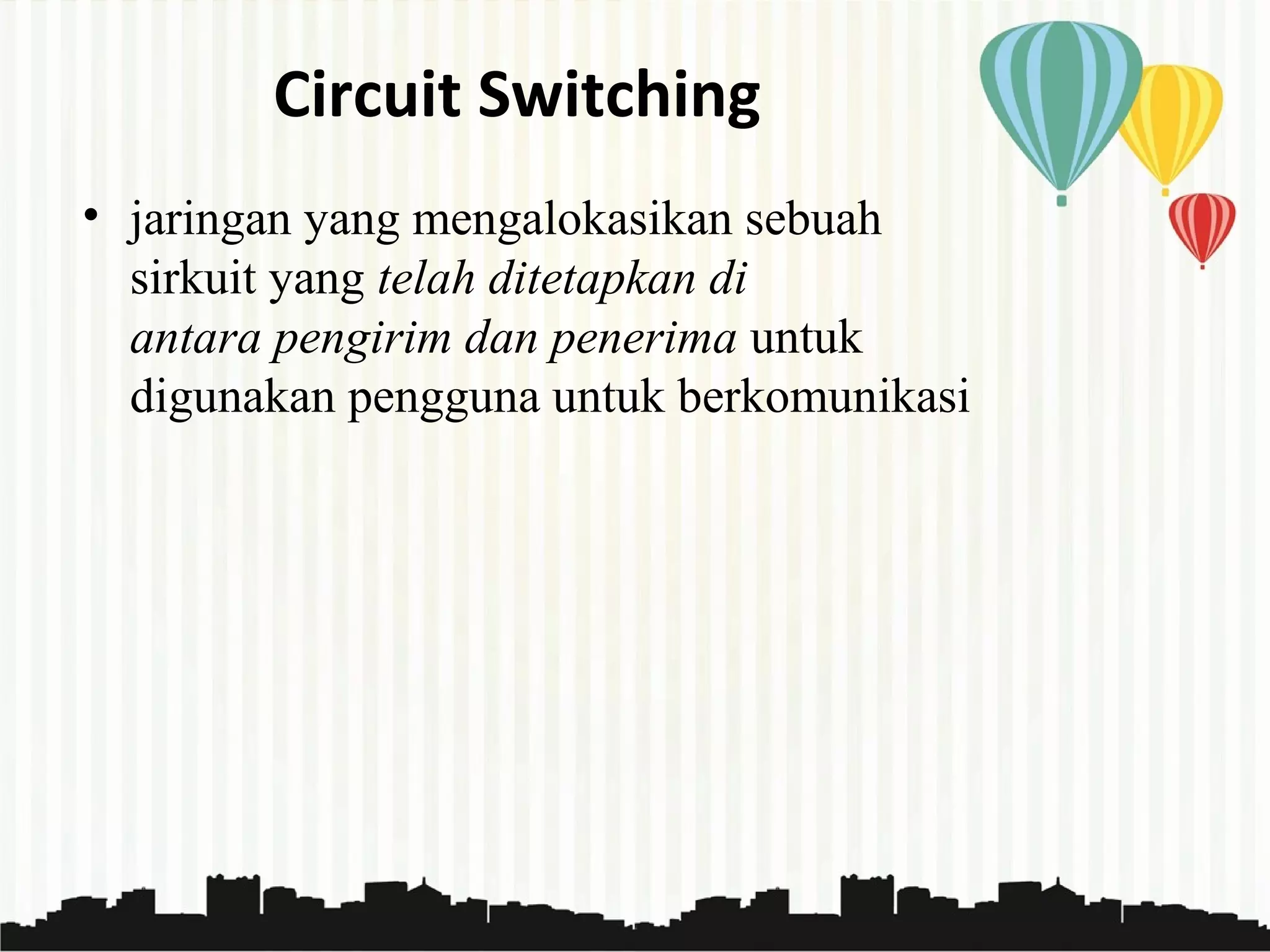 Pengetahuan Dasar Switching ( Circuit Switching dan Packet Switching ...