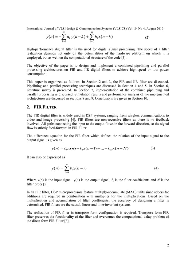 DESIGN AND IMPLEMENTATION OF COMBINED PIPELINING AND PARALLEL PROCESSING ARCHITECTURE FOR FIR ...