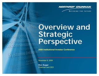 northrop grumman Ron Sugar, Chairman and CEO (Overview and Strategic ...