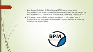 1045_390706_20141_0_BUENAS_PRACTICAS_DE_MANUFACTURA_BPM.pptx