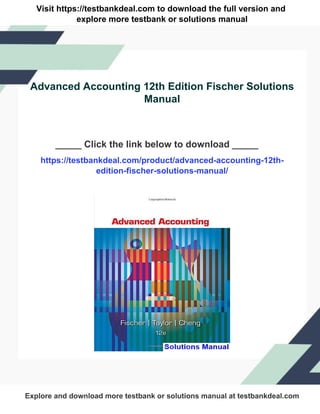 Advanced Accounting 12th Edition Fischer Solutions Manual | PDF