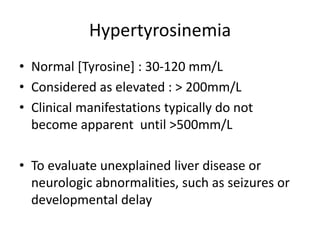 Disorder of tyrosine metabolism | PPTX