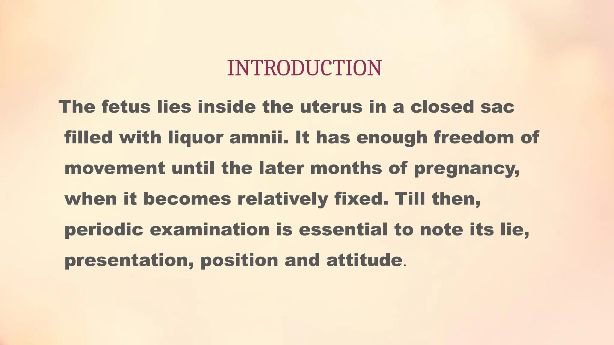 Feto pelvic relationship lie position ppt | PPTX