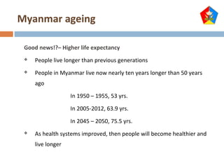 Care for the aged in myanmar | PPT