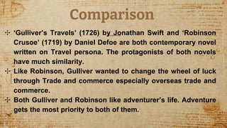 105 Comparison of 'Gulliver's Travels'and 'Robinson Crusoe'.pptx