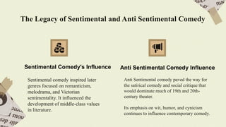 Sentimental and Anti Sentimental Comedy in the Neoclassical Age (1).pptx
