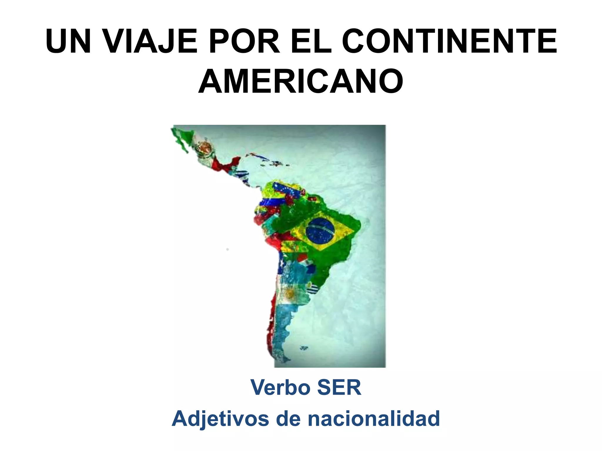 Verbo SER y adjetivos de nacionalidad | PPT