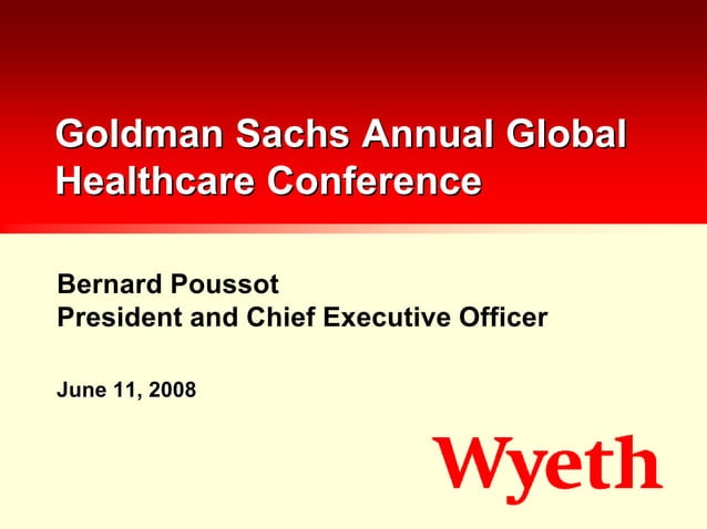 wyeth Goldman Sachs Healthcare Conference | PPT