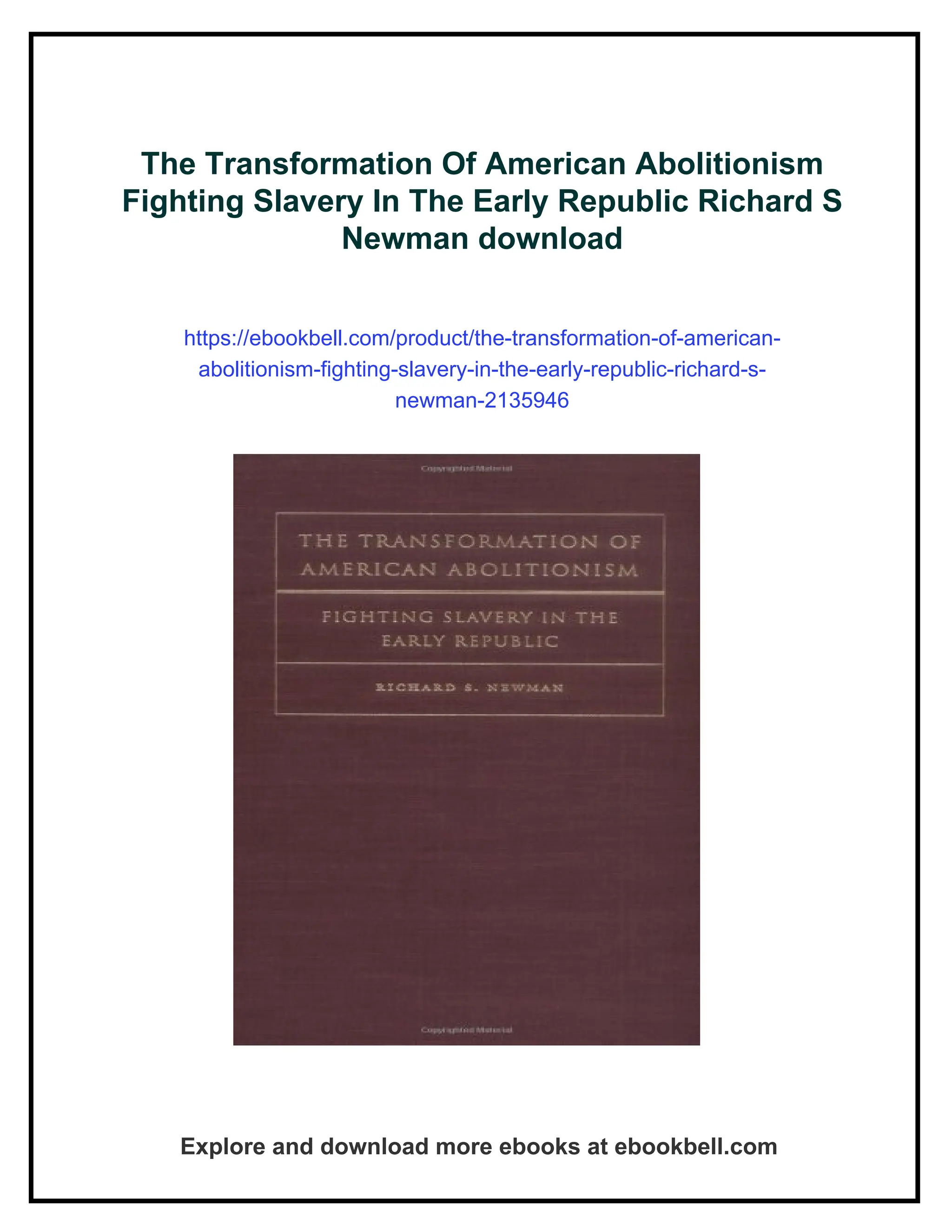 The Transformation Of American Abolitionism Fighting Slavery In The ...