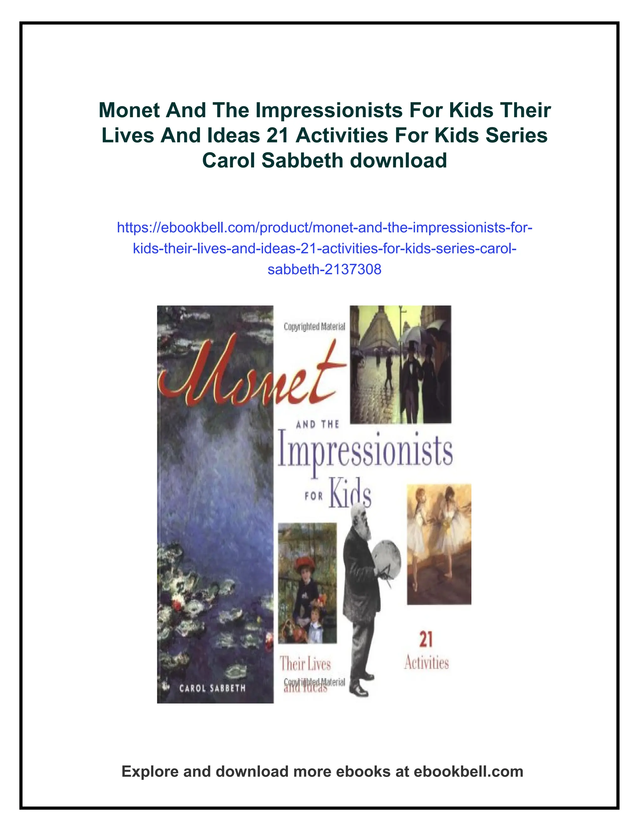 Monet And The Impressionists For Kids Their Lives And Ideas 21 ...