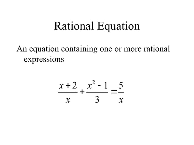 RATIONAL EQUATIONS TRANSFORMABLE INTO QUADRATIC EQUATION | PPT