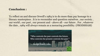 George Orwell's '1984' and Its Relevance in Today. 107-The 20th Century ...