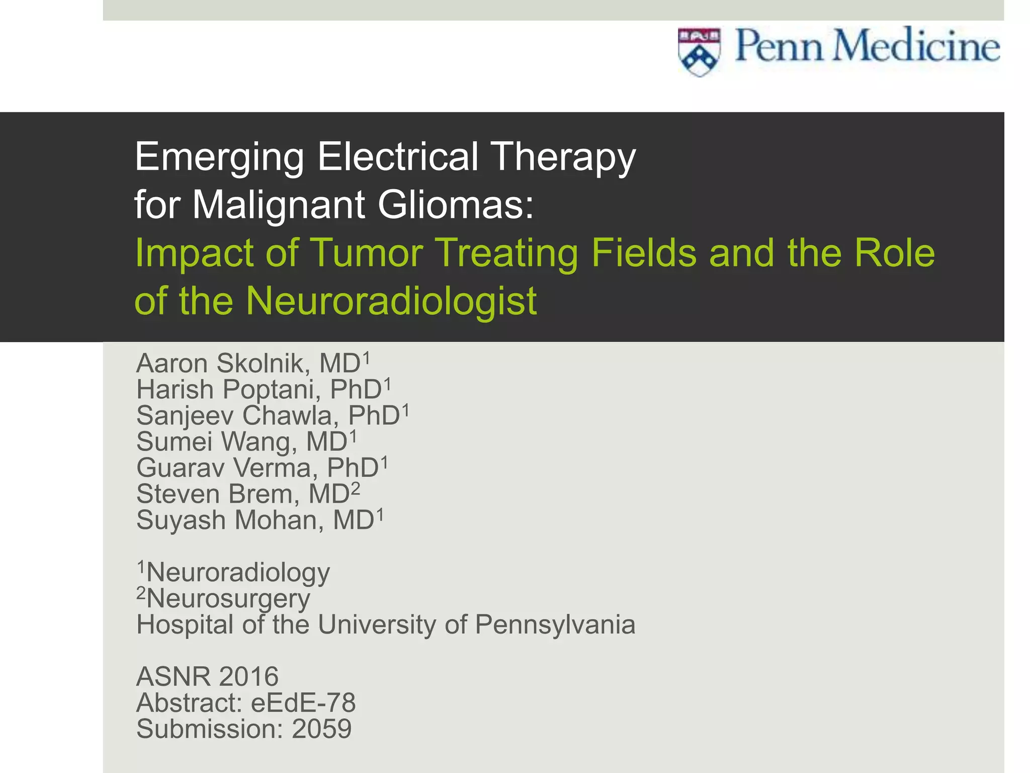 Emerging Electrical Therapy for Malignant Gliomas: Impact of Tumor ...