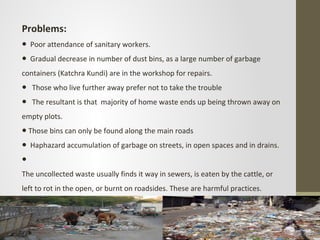 THE PROBLEMS OF MUNICIPAL SOLID WASTE AT HYDERABAD CITY, PAKISTAN | PPT