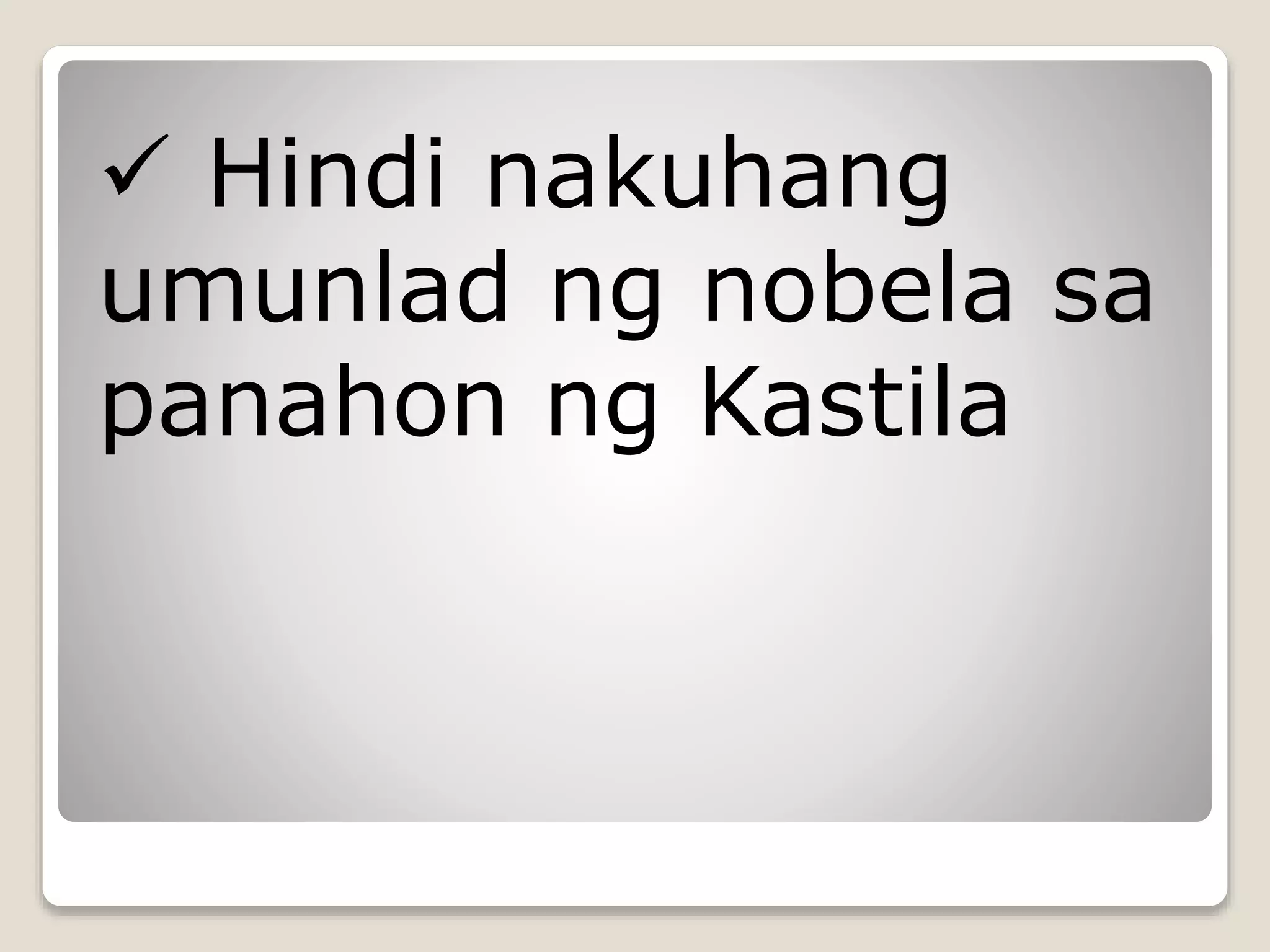 108441256 kasaysayan-ng-nobela-sa-pilipinas | PPT