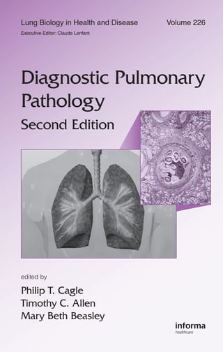 Lung Biology In Health And Disease Volume 226 Diagnostic Pulmonary Pathology 2nd Edition Philip ...