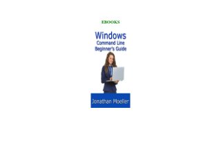the windows command line beginner's guide second edition pdf