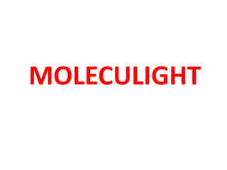 MOLECULIGHT | PPT