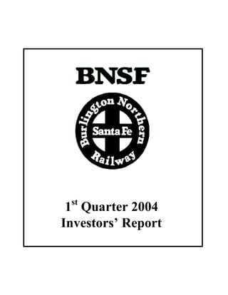 bnsf 1Q_2004_Investors_Report | PDF