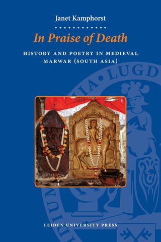 In Praise Of Death History And Poetry In Medieval Marwar South Asia ...