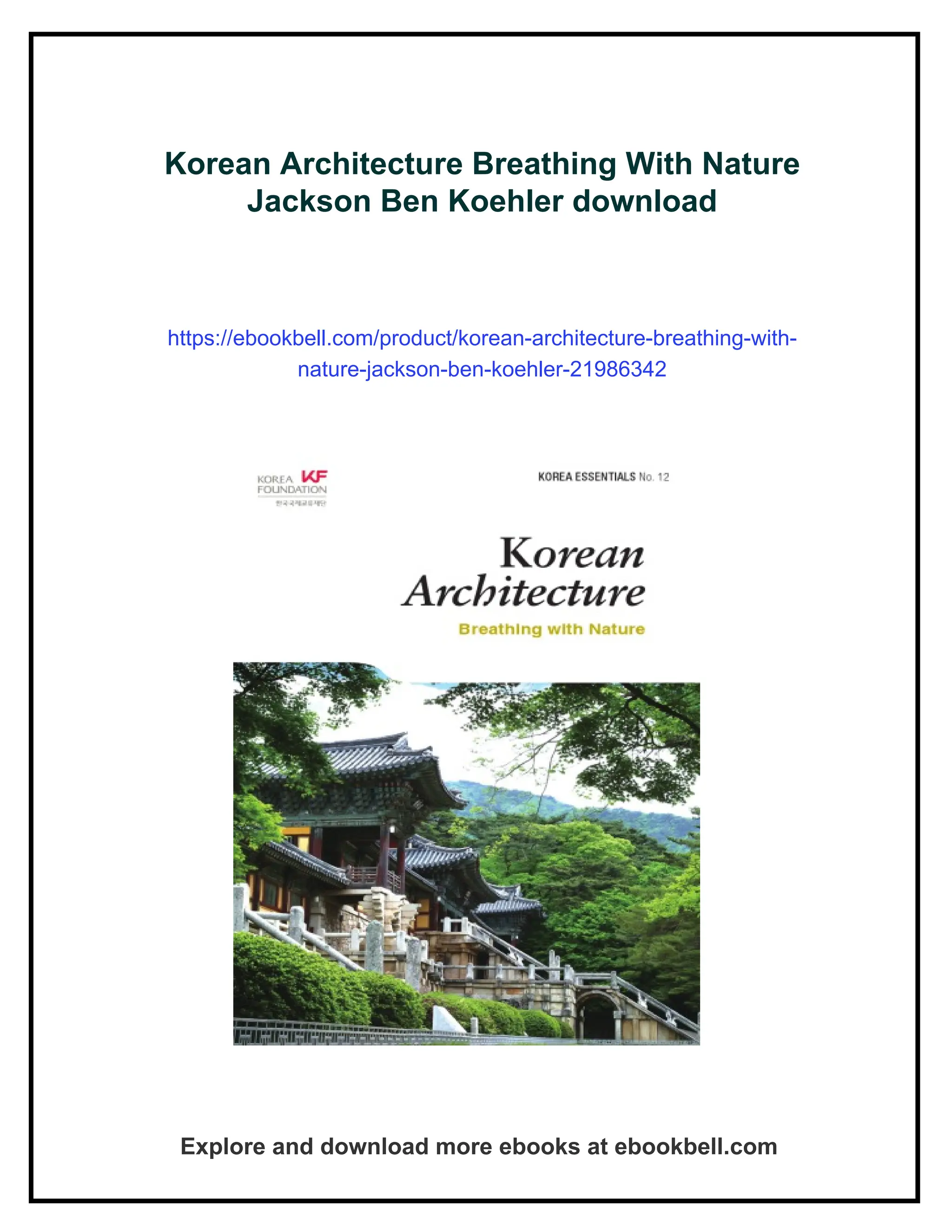 Korean Architecture Breathing With Nature Jackson Ben Koehler | PDF