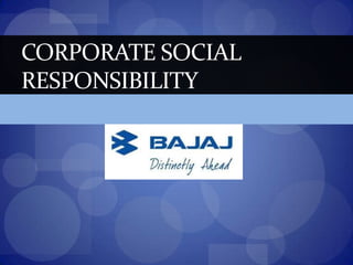 Csr policy Bajaj | PPTX