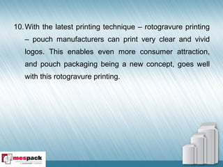 10 advantages of flexible pouch packing | PPT