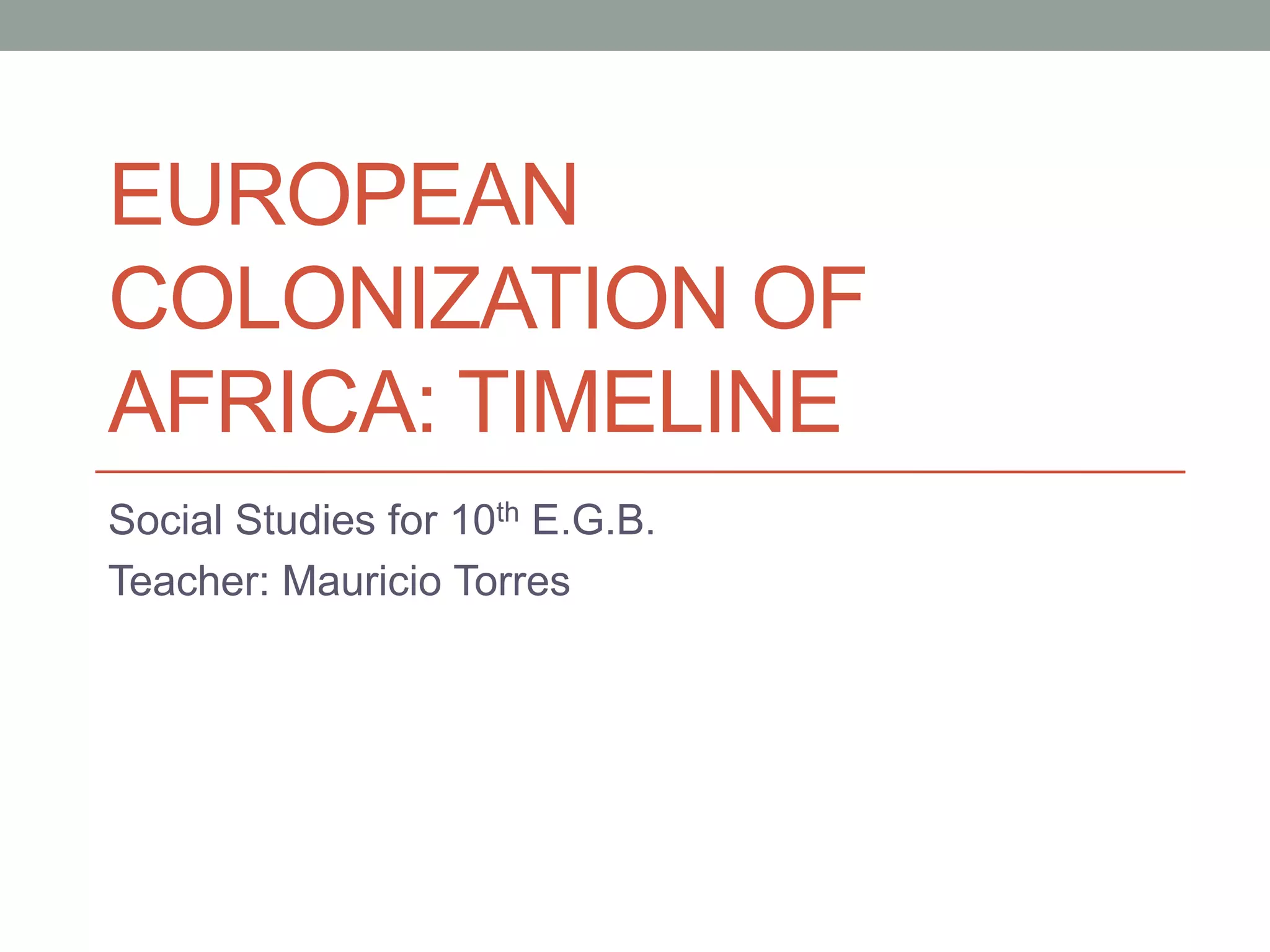 African Colonization Timeline Pptx