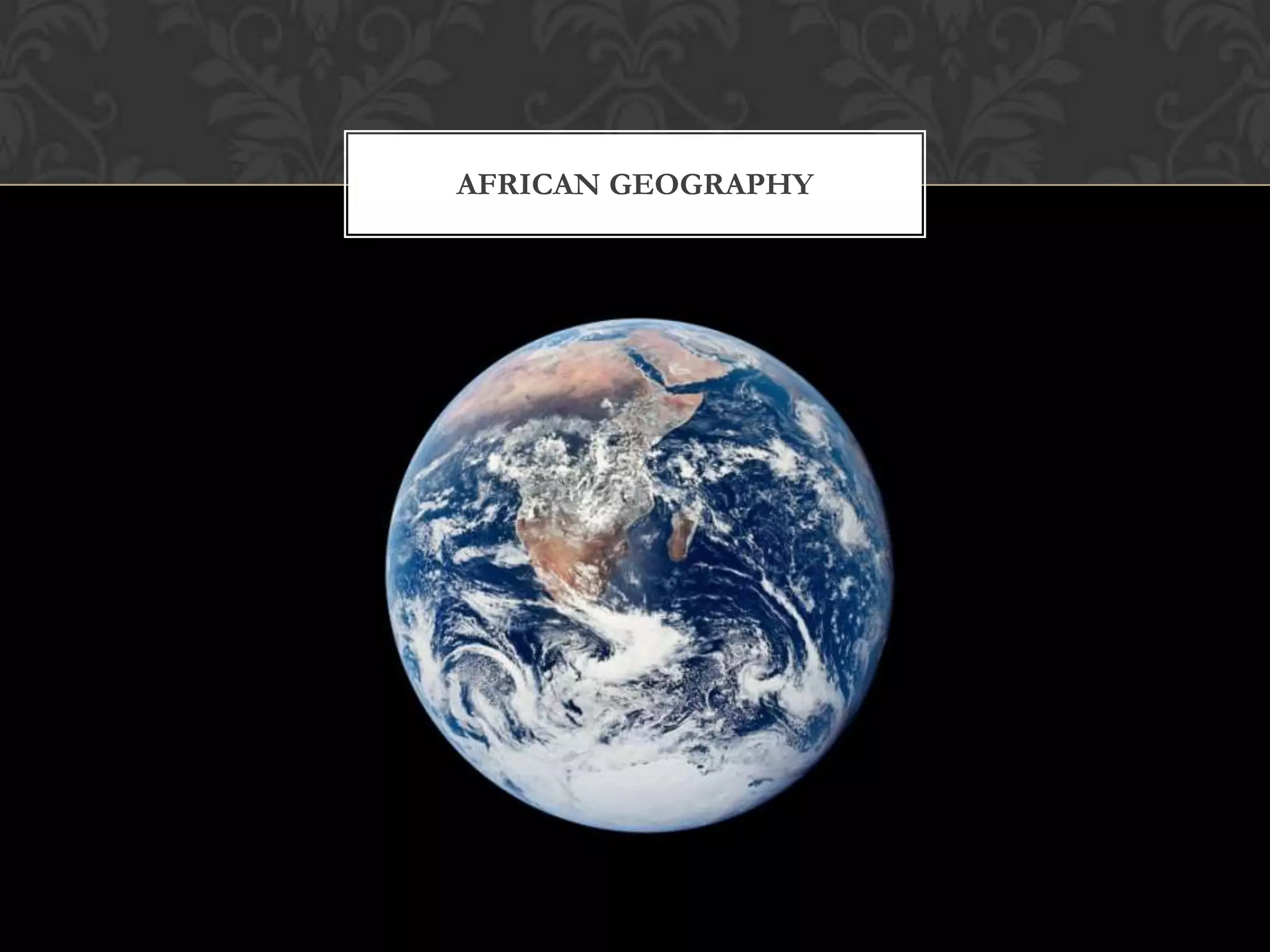 African Geography | PPTX