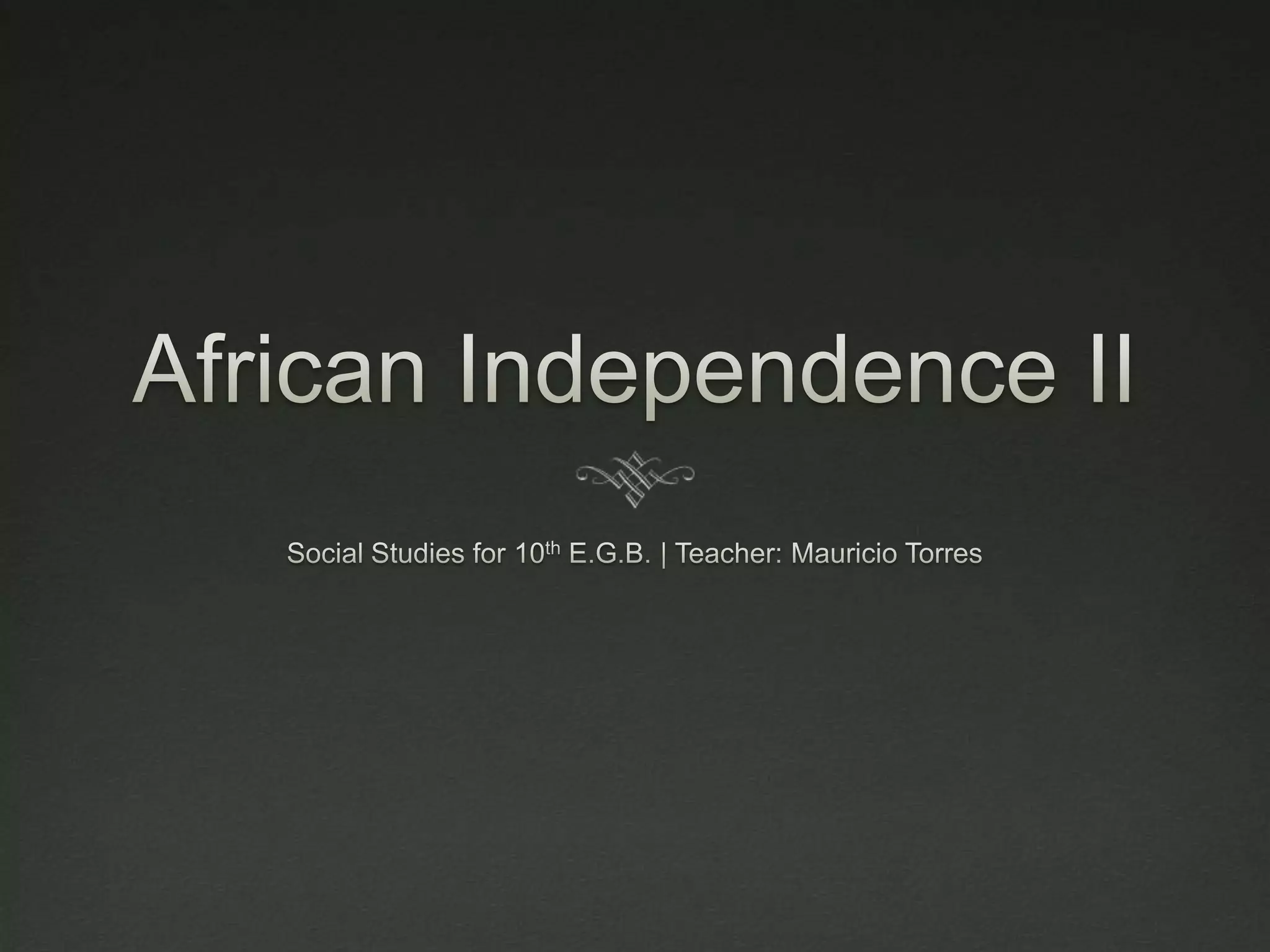 African Independence II | PPTX