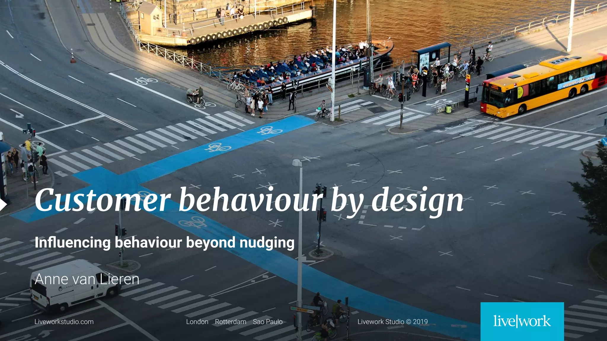 Customer Behaviour by Design - Influencing Behaviour Beyond Nudging ...