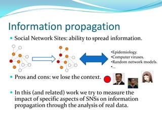Information propagation in a social network site | PPTX | Social Networking | Internet