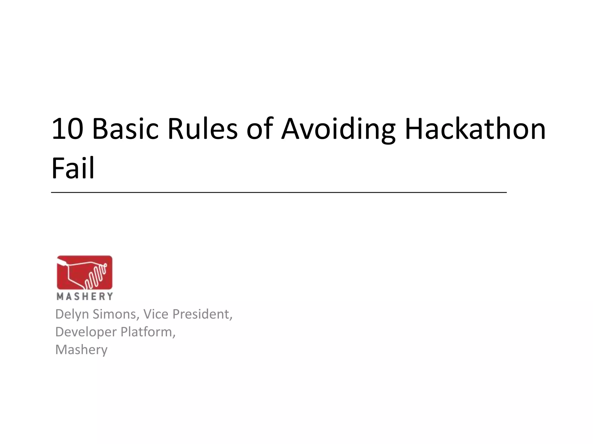 10 basic rules of avoiding hackathon fail final | PPT