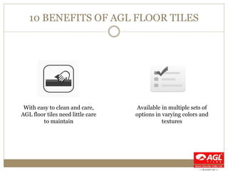 10 BENEFITS OF AGL FLOOR TILES | PPTX