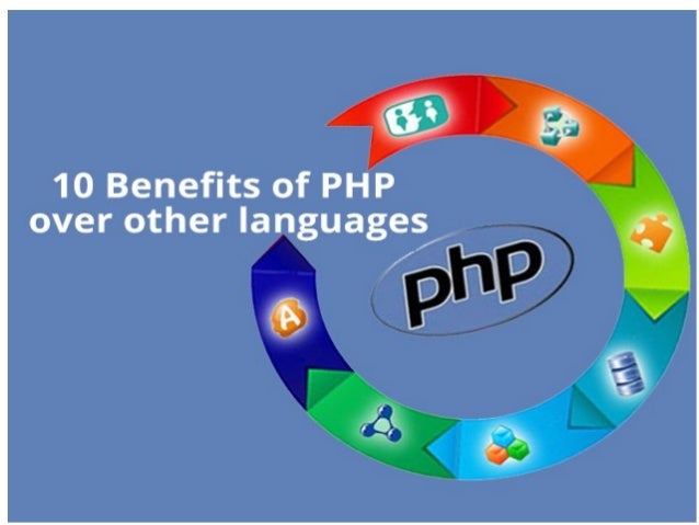 10 benefits of php over other languages 10 benefits of php over other languages